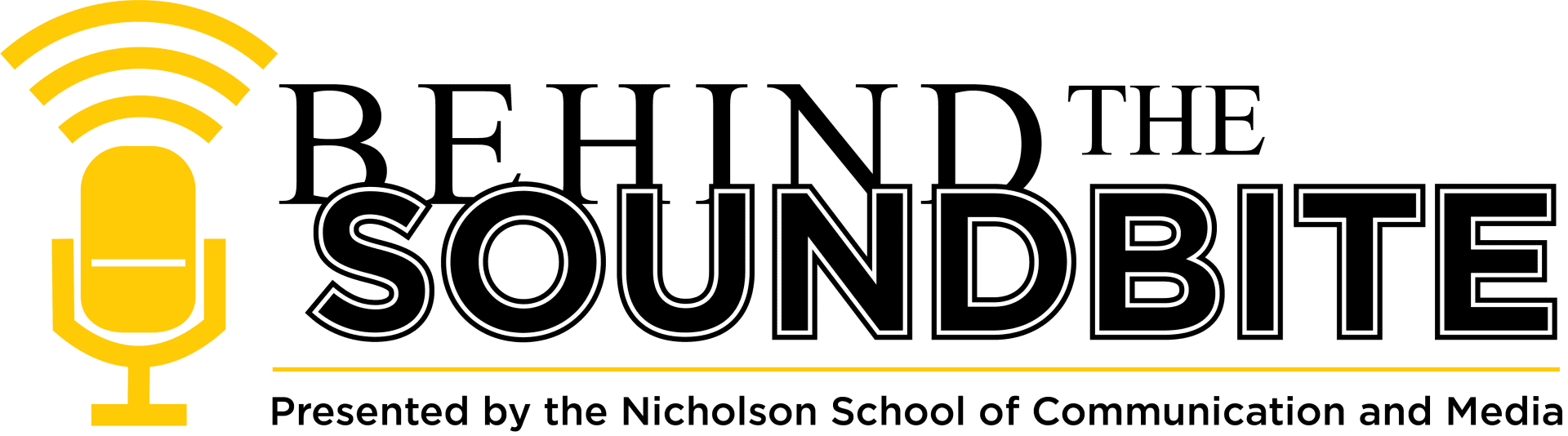Behind the Soundbite - Nicholson School of Communication and Media